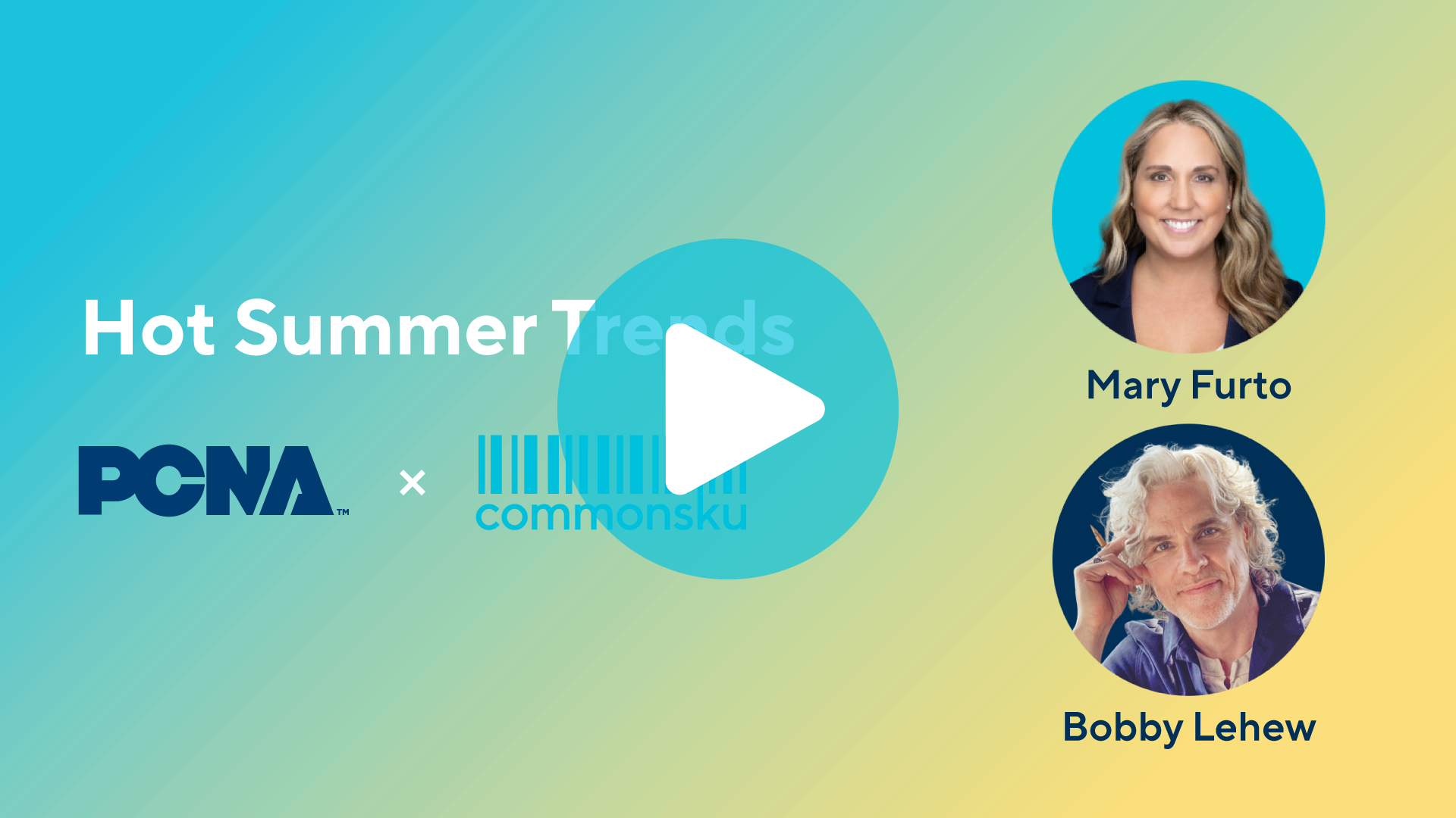[Webinar] Hot Summer Trends with commonsku + PCNA - Thank You